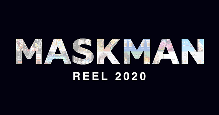 MASKMAN REEL2020 | Works | MASKMAN Inc.